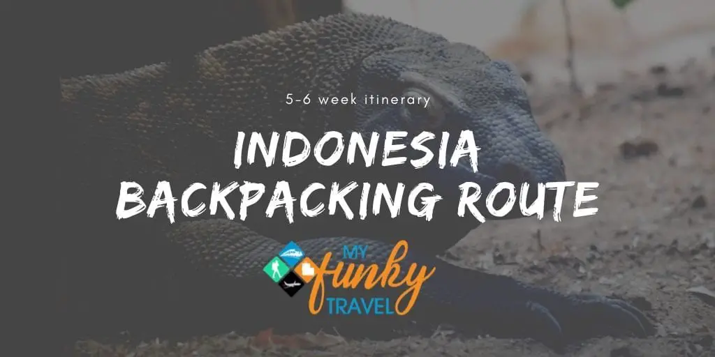 Indonesia Backpacking Route - 6 Week Itinerary (Bali, Java, Gilis & More)